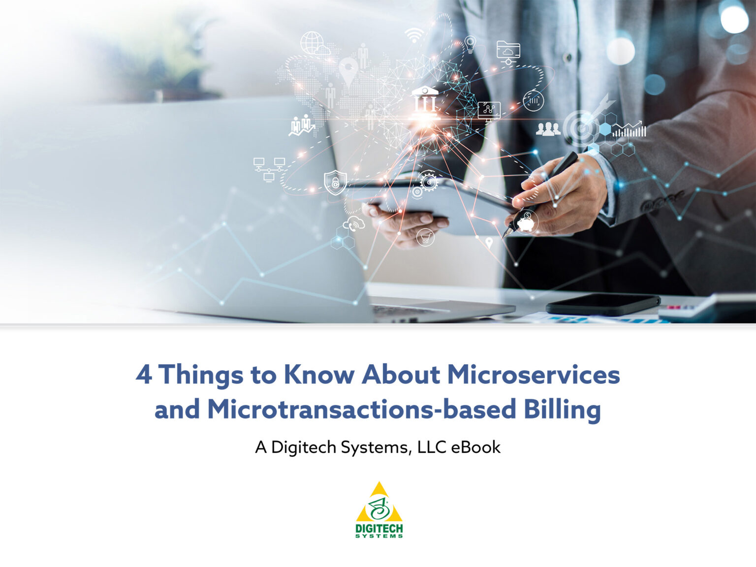 4 Things to Know About Microservices and Microtransactions-based Billing eBook - Digitech Systems
